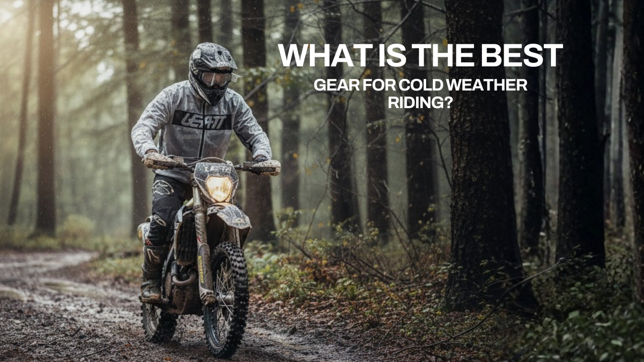 Cold Weather Dirt Bike Gear: Winter Riding Guide